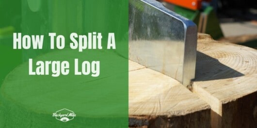 How To Split A Large Log | Backyard Mike