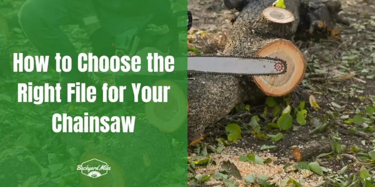 How To Choose The Right File For Your Chainsaw
