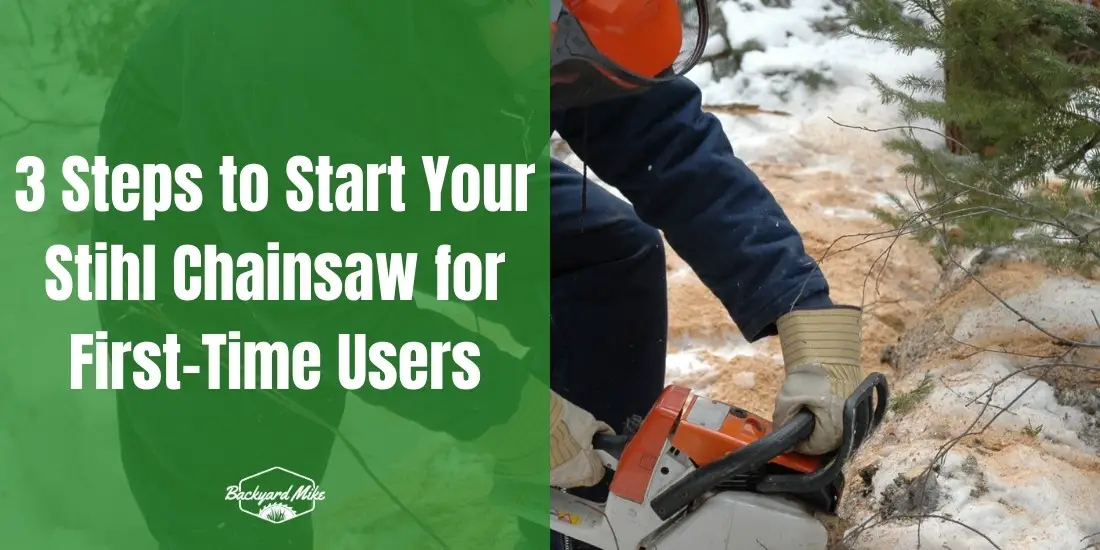 How To Start A Stihl Chainsaw For The First Time